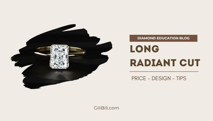 Long Radiant Cut Lab Diamond Explained – GiliBili